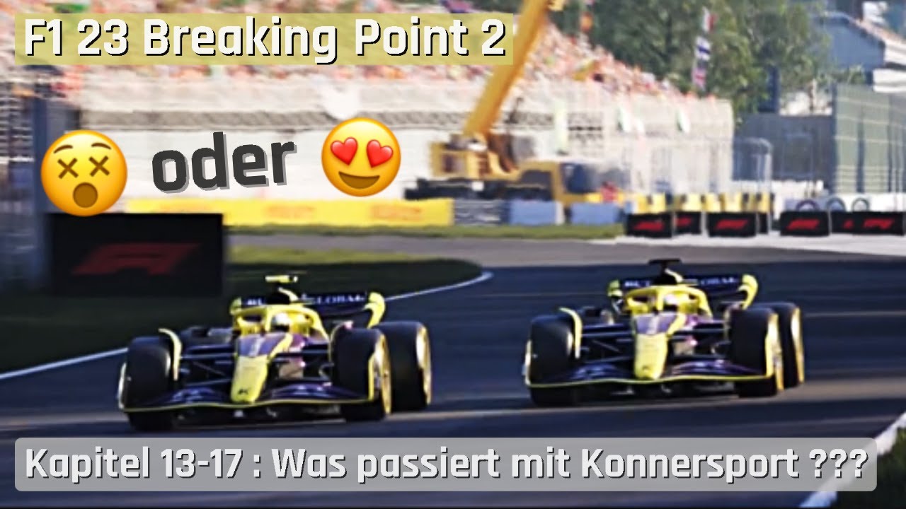 Was passiert mit Konnersport ??? // F1 23 Breaking Point #3 - YouTube
