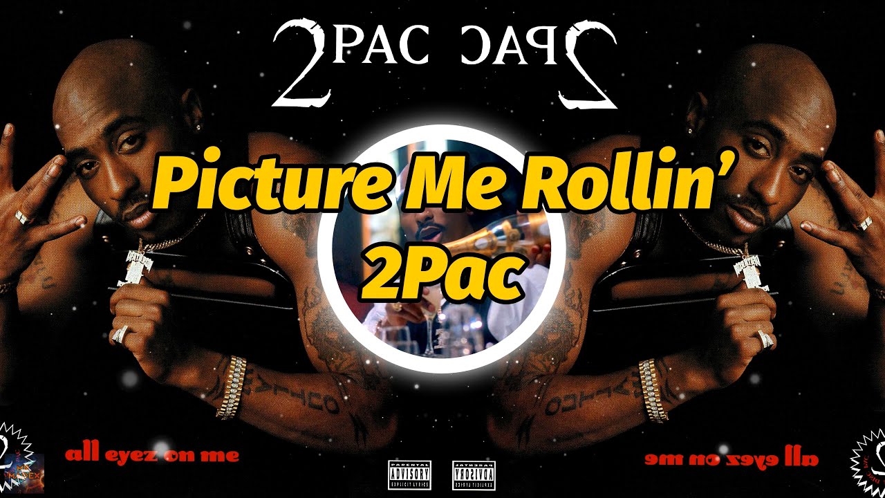 2Pac - Picture Me Rollin' (Lyrics) - YouTube