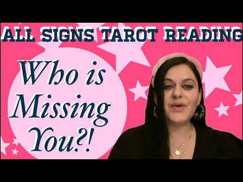 ALL SIGNS - Who is MISSING You RIGHT NOW! All zodiac signs tarot ...