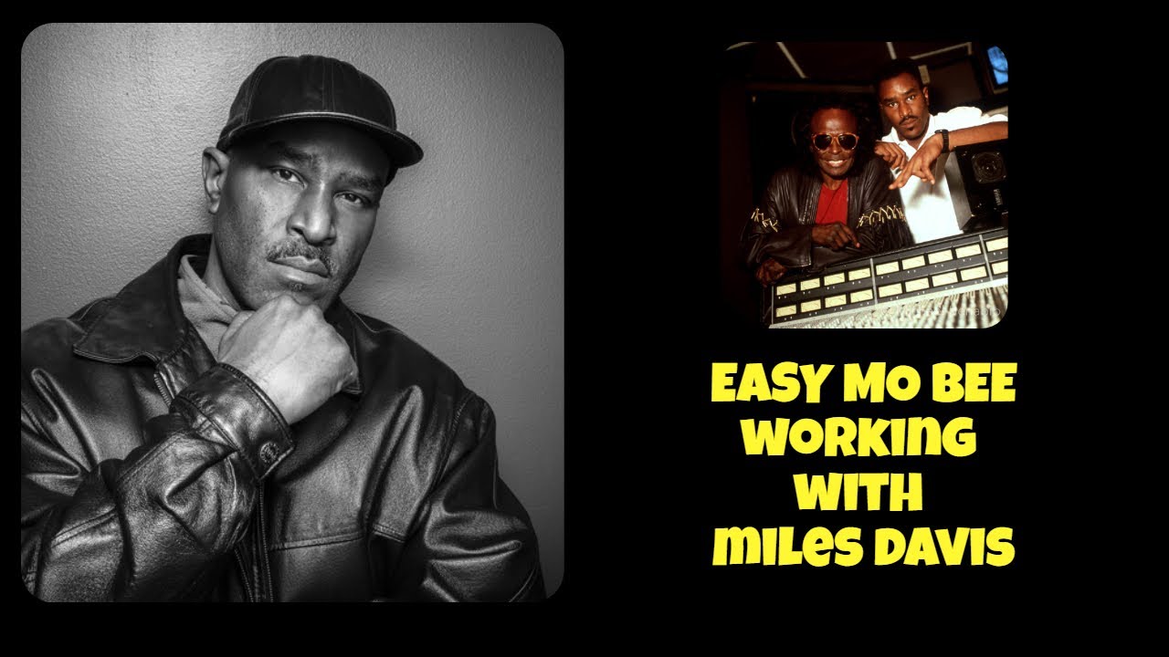 Easy Mo Bee speaks about producing 'The Doo Bop song' with Miles Davis ...