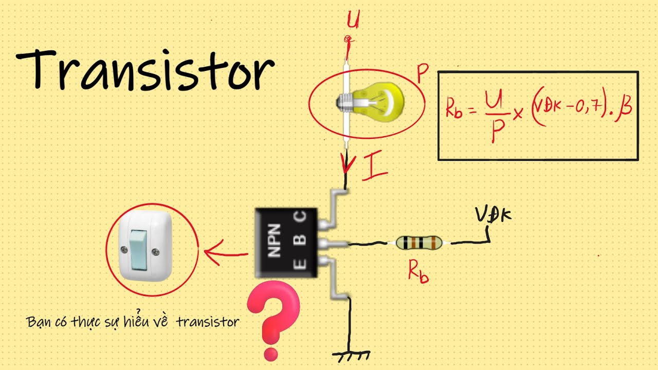 Transistor hoạt động và cách tính toán (Rb, Ic) tập 2 - YouTube