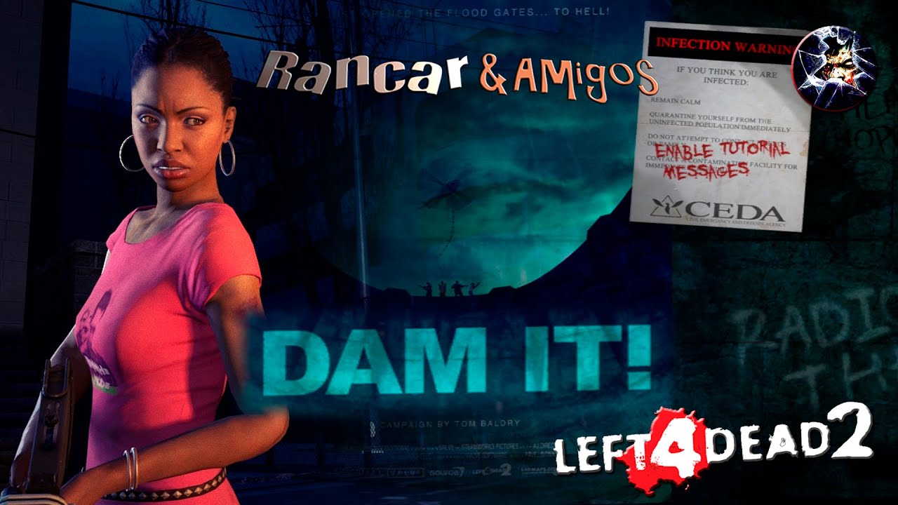 Left 4 Dead 2 | DAM IT 2! THE DIRECTORS CUT - YouTube