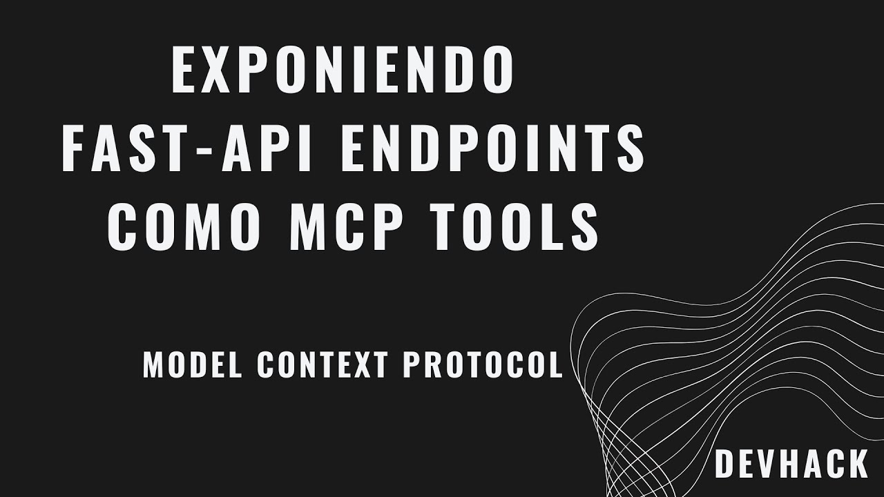 Exponiendo FastAPI Endpoints como MCP Tools - YouTube