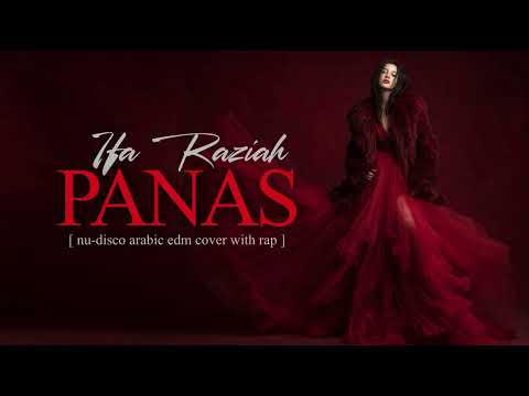 IFA RAZIAH | Panas [nu-disco arabic edm cover with rap]