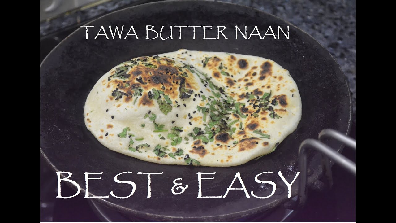 Butter Naan On Tawa | No Tandoor No Oven No yeast No egg | Quick and ...