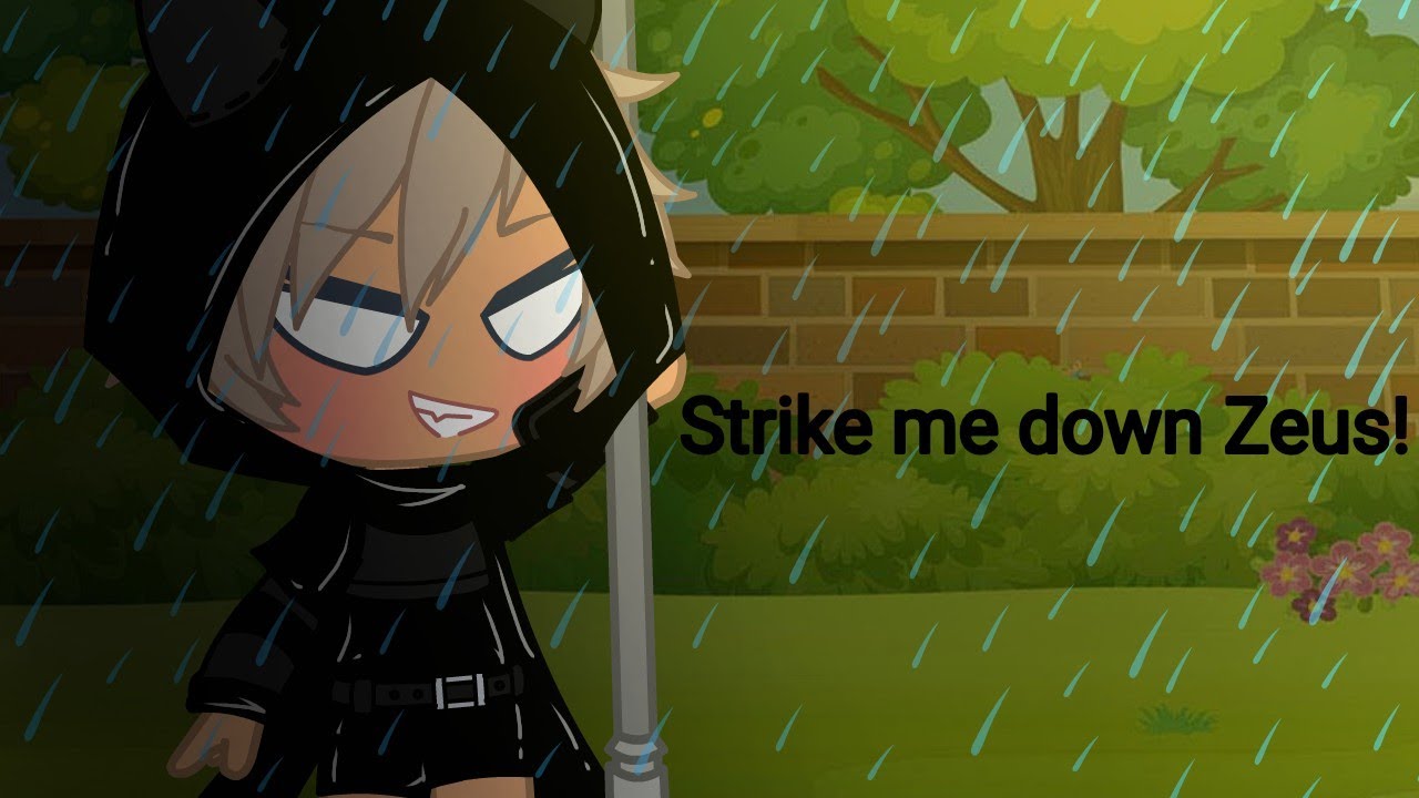 //Strike me down Zeus!//meme//gacha life// - YouTube