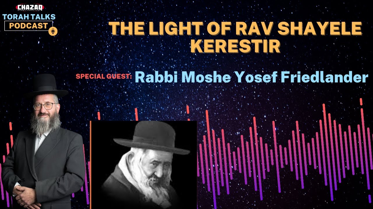 CHAZAQ's Torah Talks #178 Rabbi Moshe Yosef Friedlander - The Light of ...