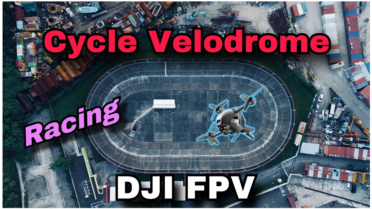 DJI FPV x Mini 3 Pro | Closed Cycle Velodrome | Aerial Hong Kong ...