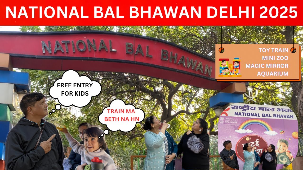 Bal Bhawan Delhi | National Bal Bhawan Delhi 2025 | Place to visit for ...