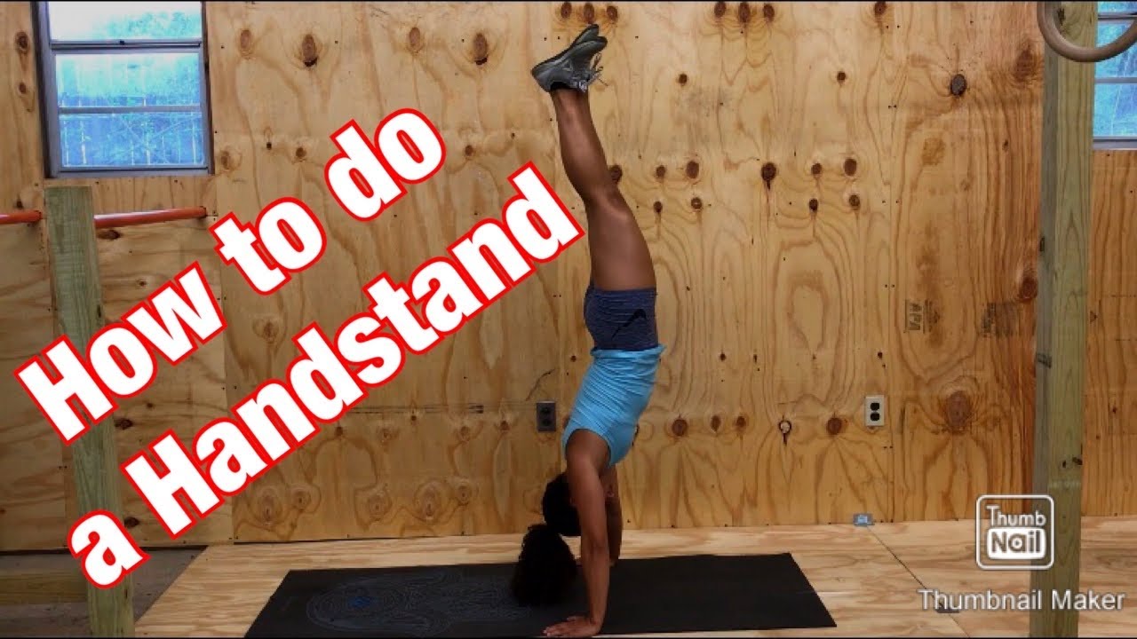 Learn How To Do A Handstand With Just A Few Steps Youtube
