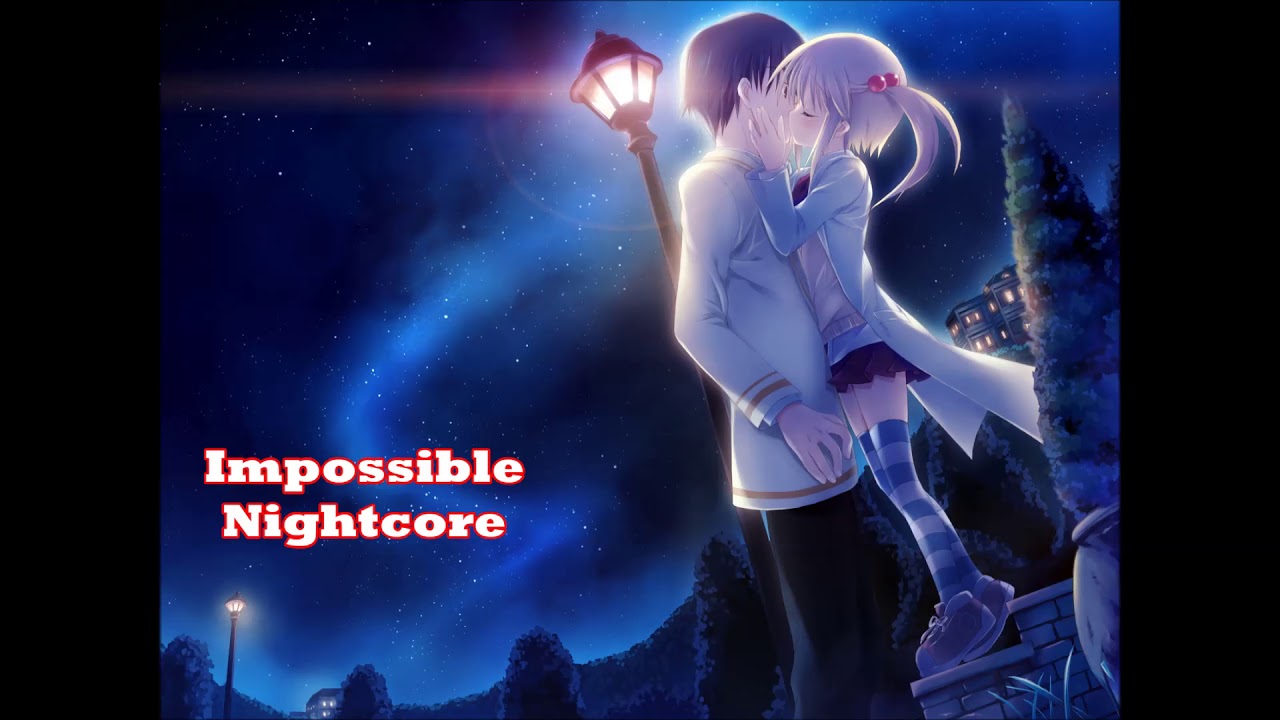 Impossible NightCore - YouTube