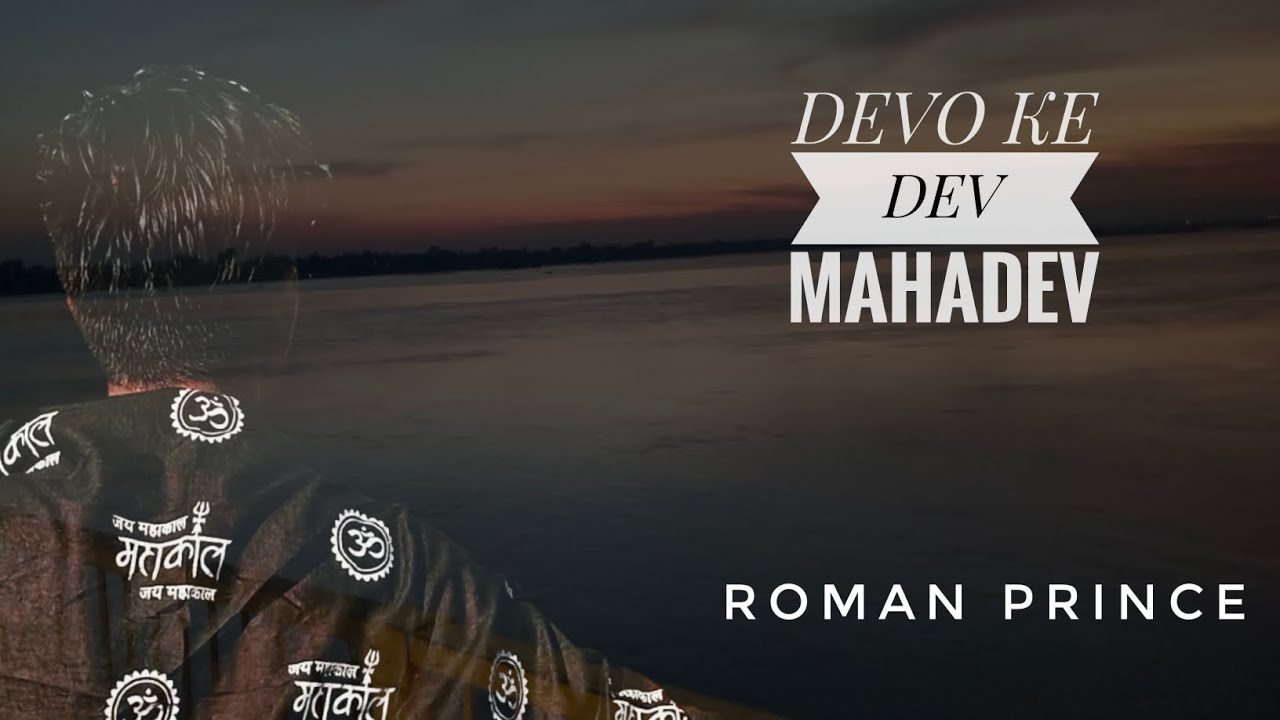 Devo ke dev Mahadev 🔱 || Roman Prince|| Akki Kalyan|| RP DANCER2 - YouTube