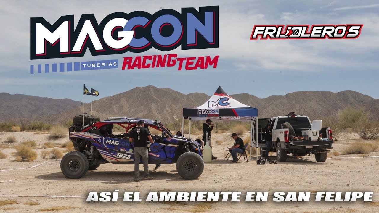 SAN FELIPE 250 PRERUN MAGCON RACING / FRIJOLEROS RACING - YouTube