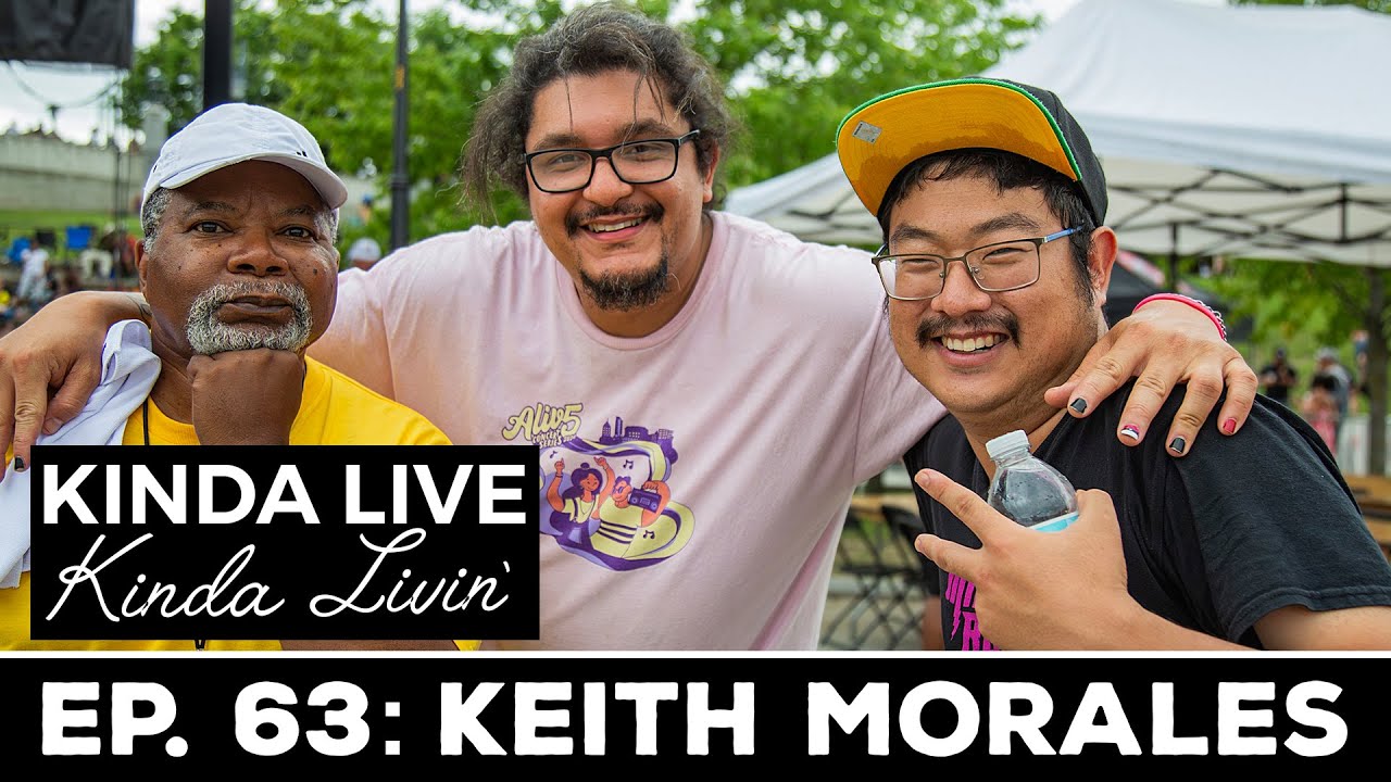 EP. 63: Keith Morales | Kinda Live Kinda Livin' Podcast - YouTube