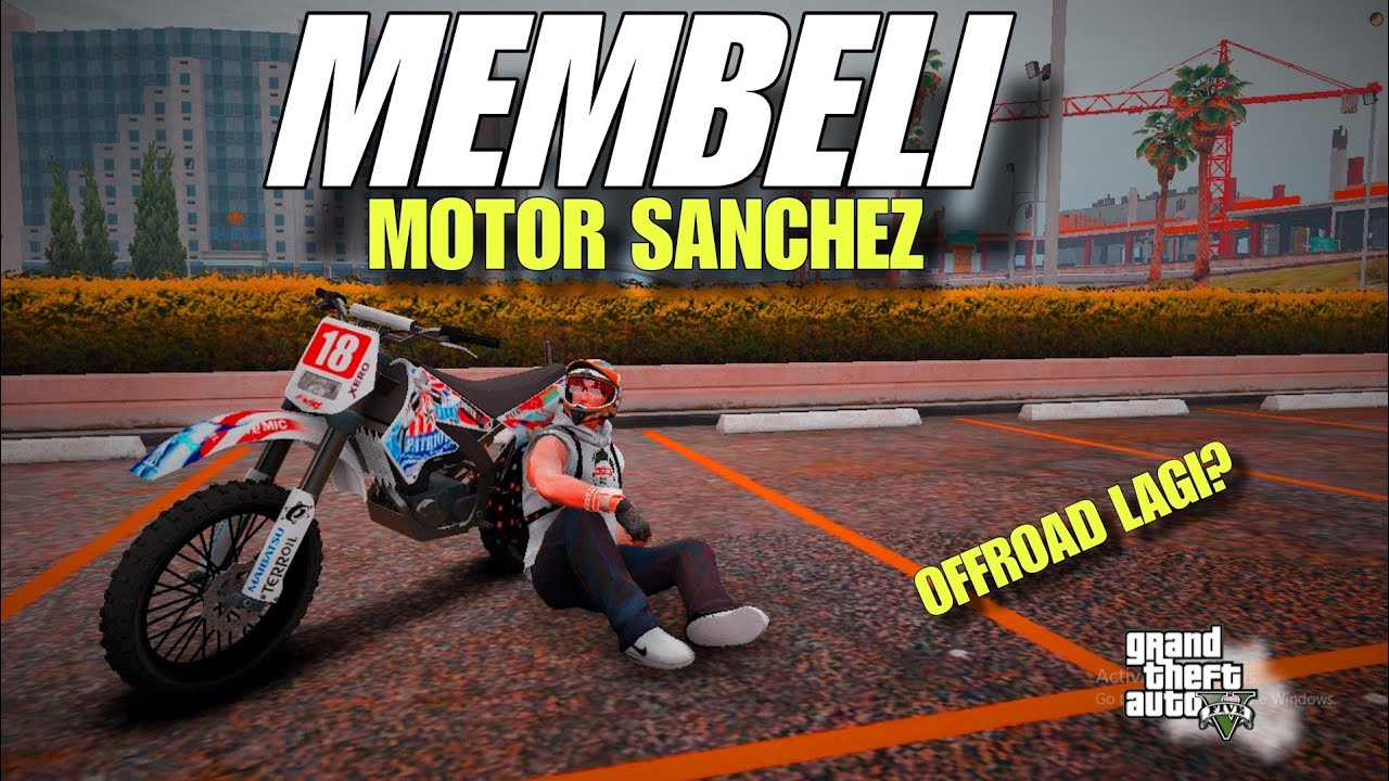 BELI MOTOR SANCHEZ UNTUK OFFROAD? - GTA 5 ROLEPLAY - YouTube