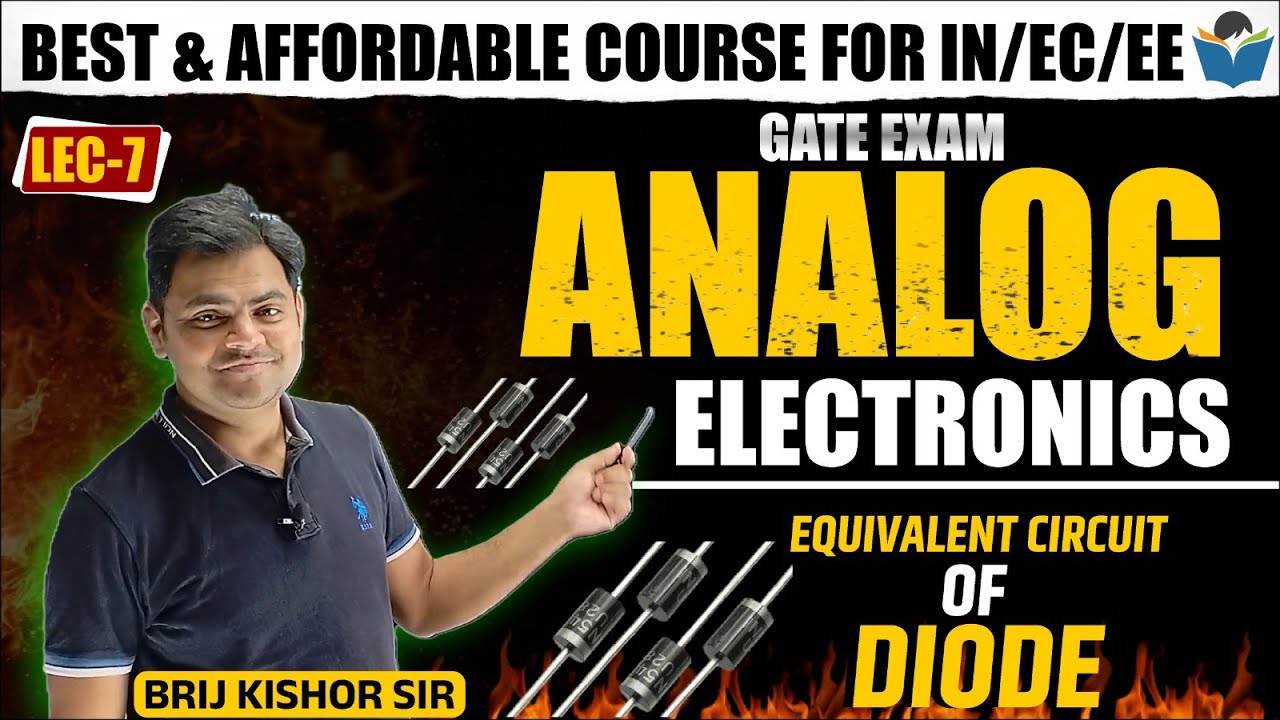Lec 7 Equivalent Circuit of Diode || Analog Electronics for GATE - YouTube