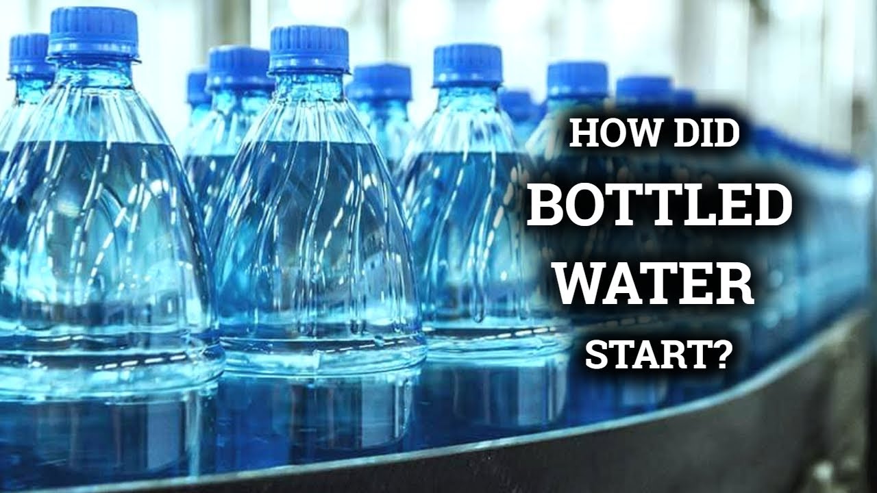 How Did Bottled Water Start? | History of Bottled Water - YouTube