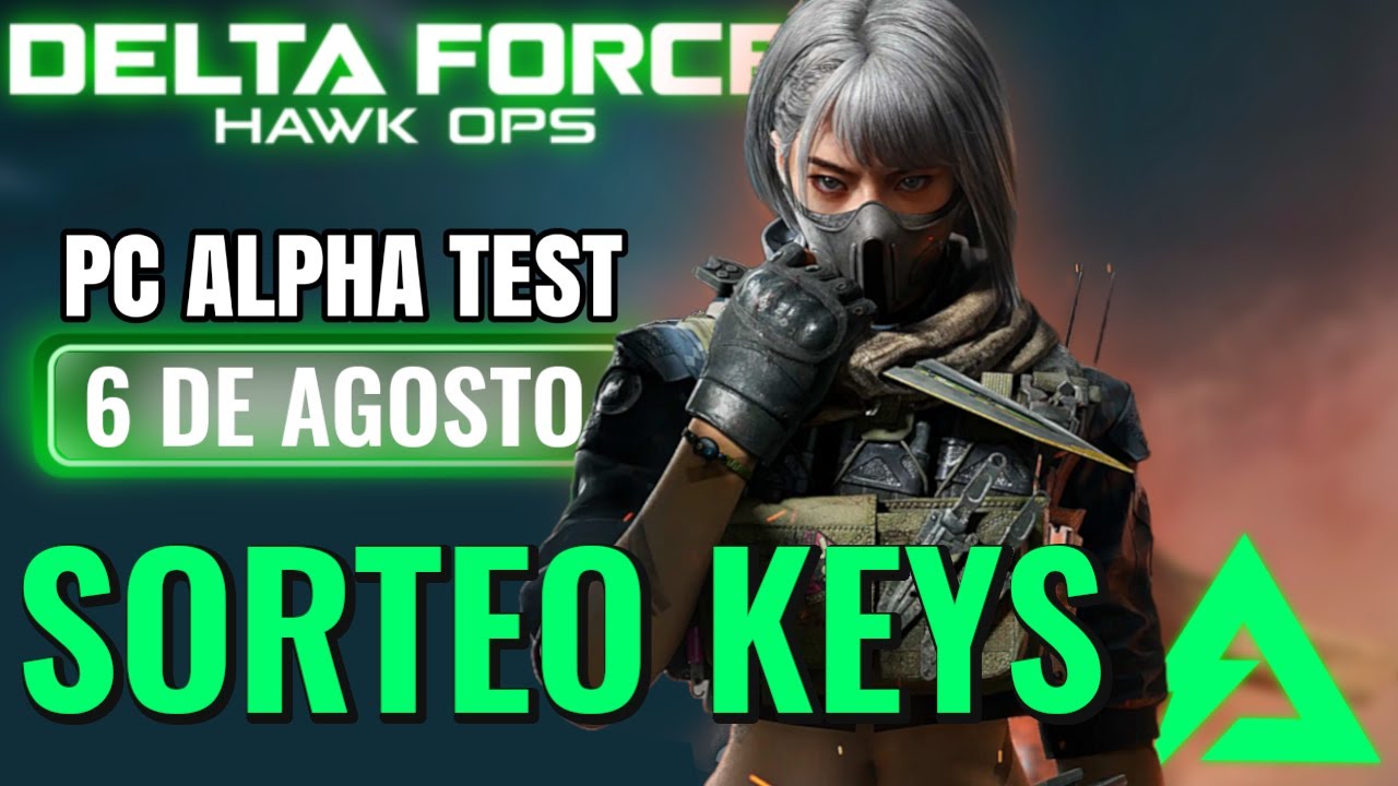 SORTEO KEYS para la ALFA 6 de AGOSTO de DELTA FORCE Hawk Ops ...