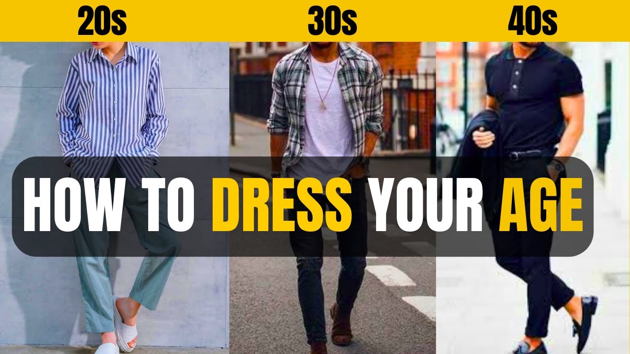How to Dress In Your 20s, 30s & 40s | Fashion Trends 2024 | My World ...