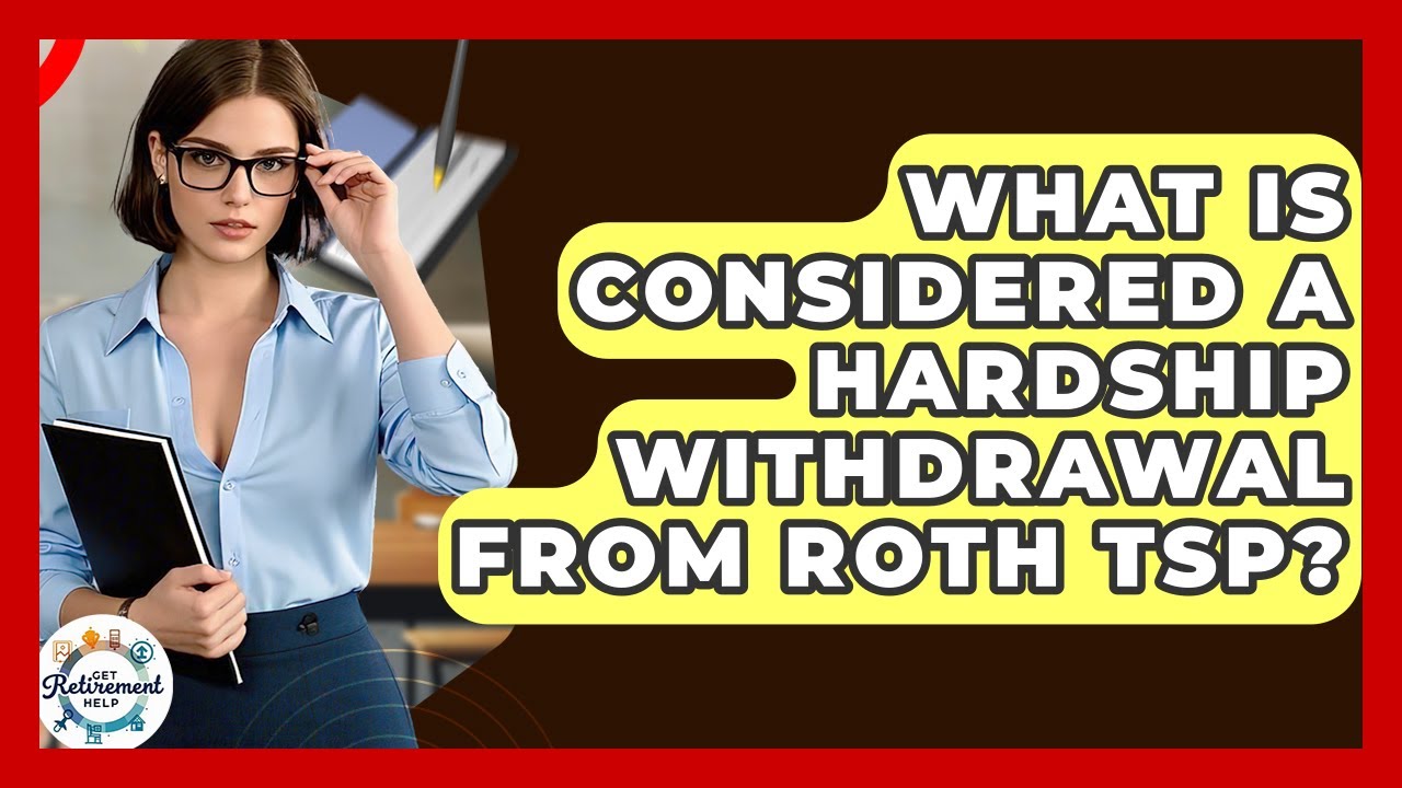 What Is Considered A Hardship Withdrawal From Roth TSP? - Get ...