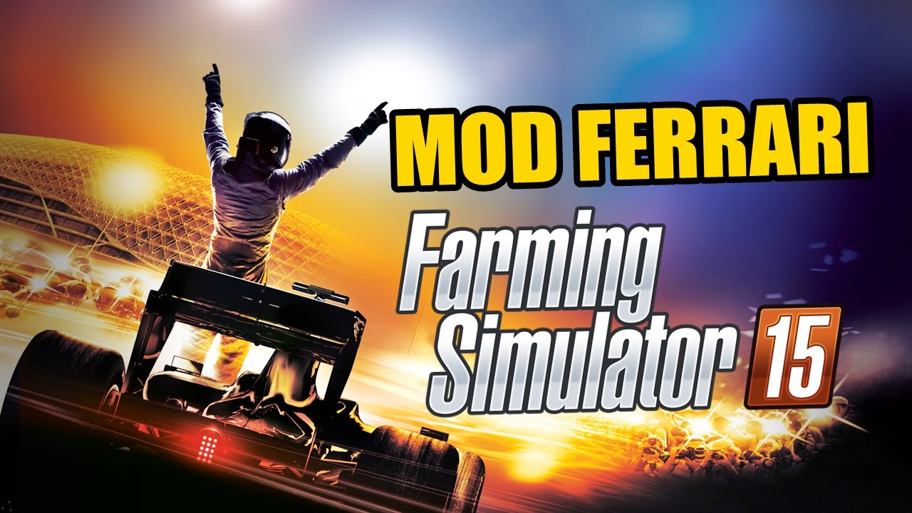 Mod Ferrari Farming Simulator 2015 - YouTube
