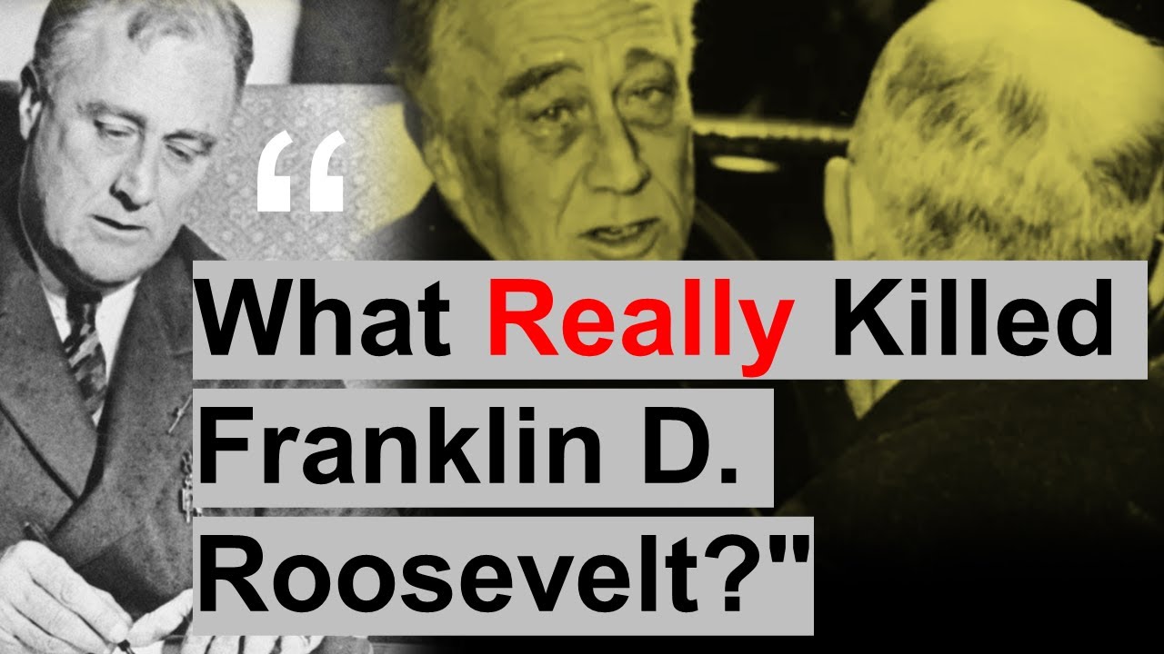 The Untold Story of FDR’s Death: More Than a Stroke? - YouTube