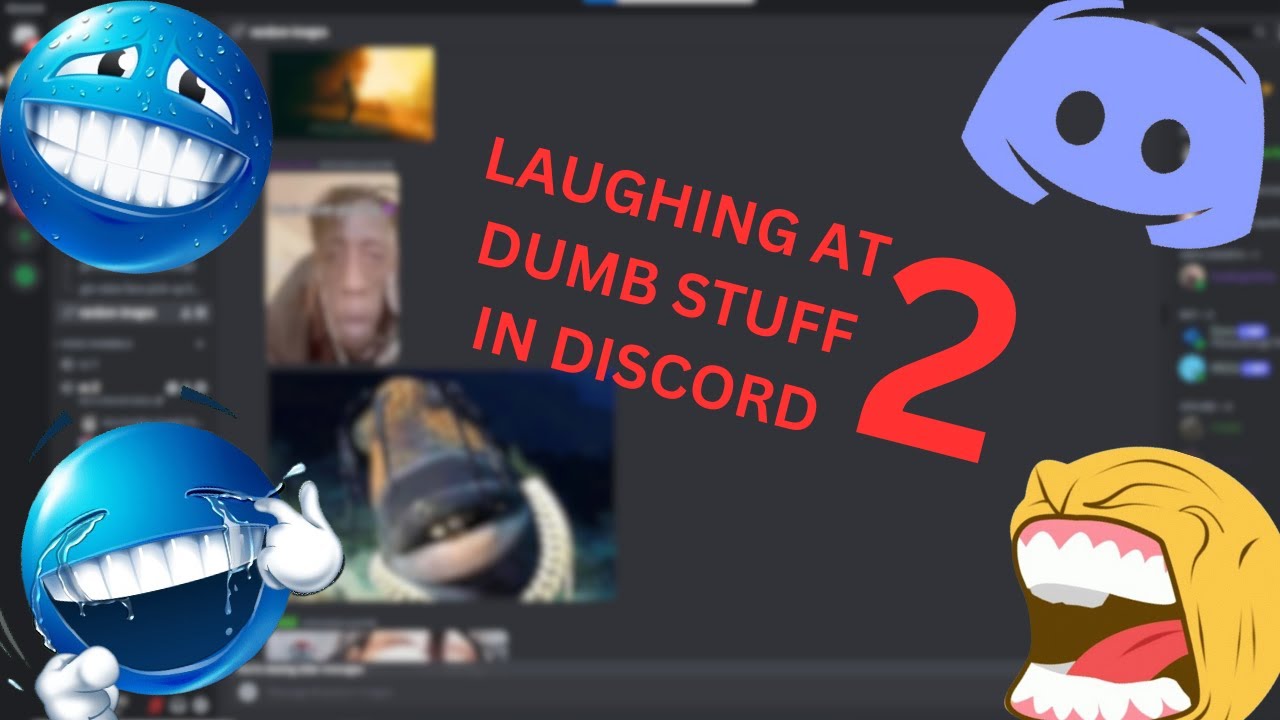 laughing at dumb stuff in discord 2 - YouTube