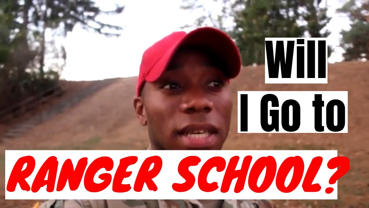 Will I go to Ranger School? - YouTube