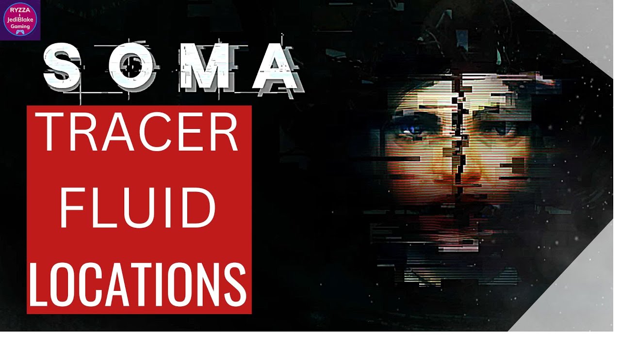 Tracer Fluid Locations Soma Xbox Gamepass - YouTube