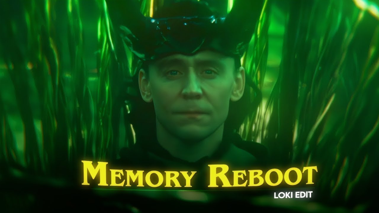 Loki Edit-Memory Reboot 4K - YouTube