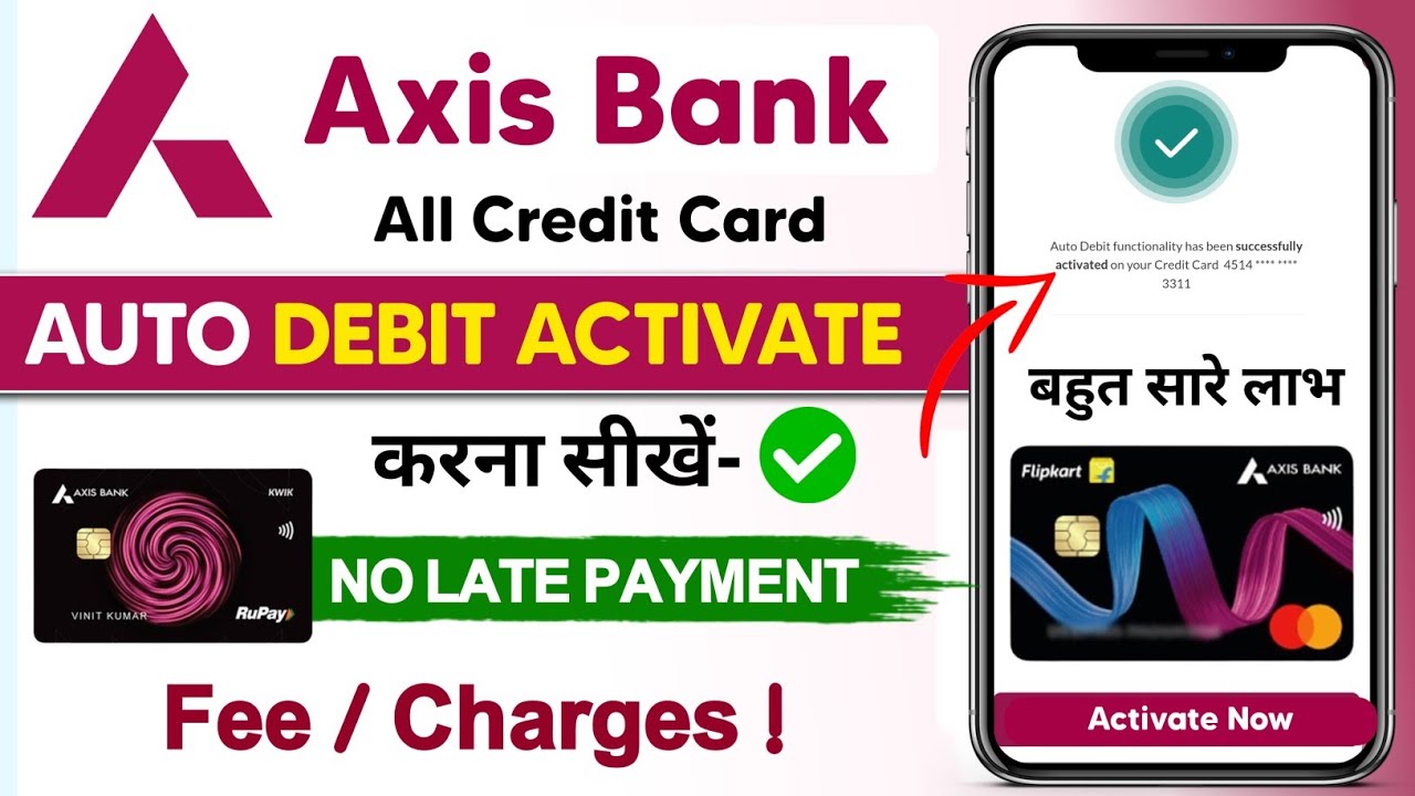 How to Activate Axis Bank Credit Card Auto Debit | Axis Bank Credit ...