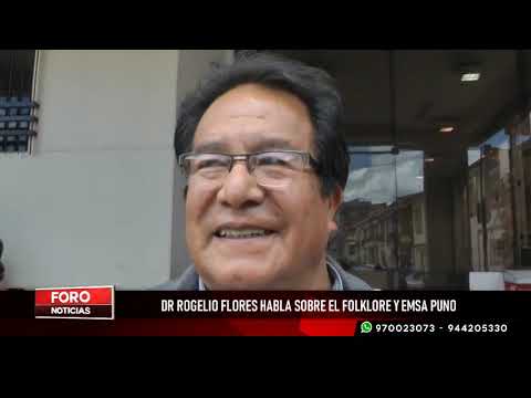 DR ROGELIO FLORES HABLA SOBRE EL FOLKLORE Y EMSA PUNO - YouTube