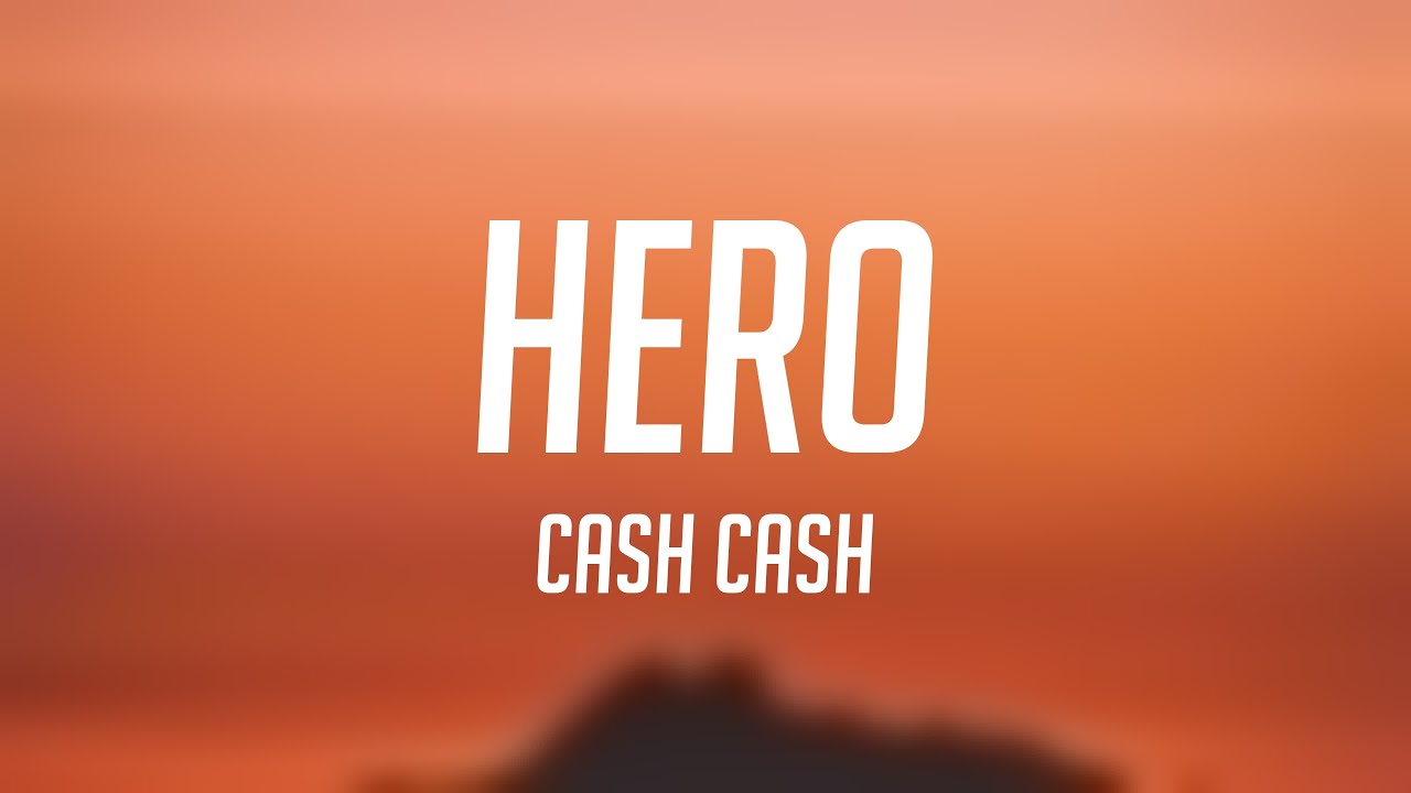 Hero - Cash Cash [On-screen Lyrics] 🏜 - YouTube
