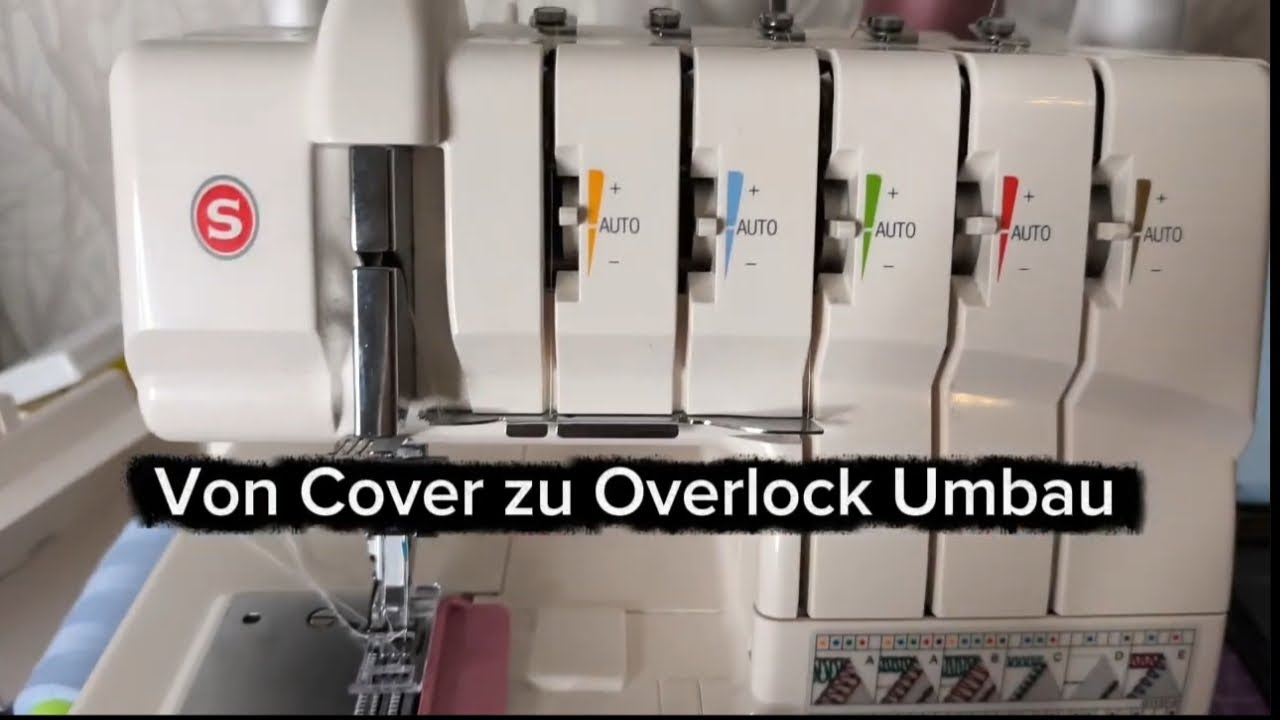 Coverlock Umbau - von Cover zu Overlock inkl. Einfädeln (Singer ...