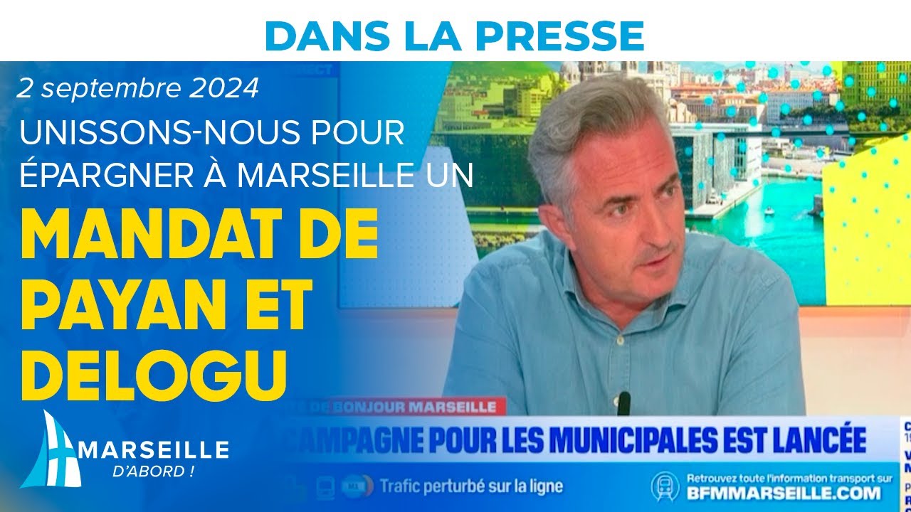 Unissons-nous pour épargner à Marseille un nouveau mandat de Payan ...