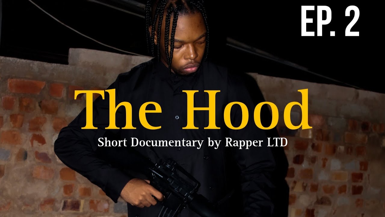 The Hood: Short Documentary by Rapper LTD | Episode 2 - YouTube