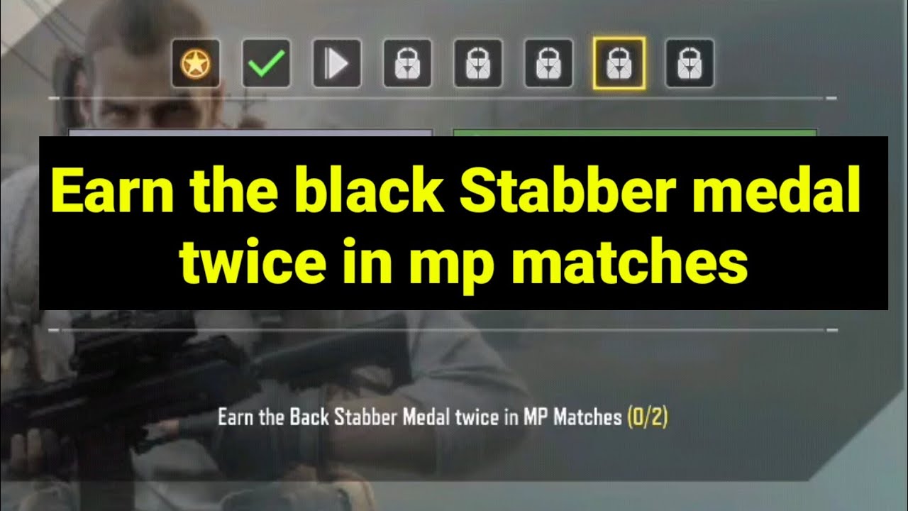 Call of duty mobile Earn the black Stabber medal twice in mp matches ...
