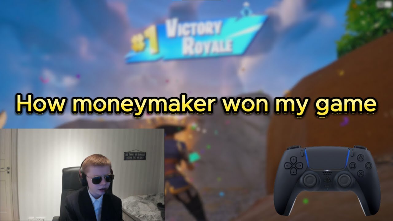 How MoneyMaker won me a game of Fortnite - YouTube