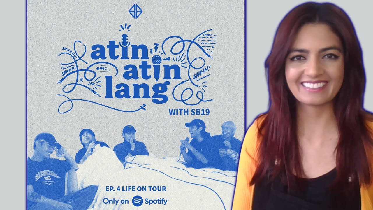SB19 | Atin Atin Lang | Episode 4: Life On Tour! Stell's impressions ...