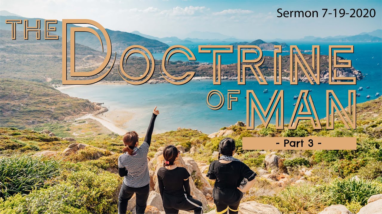 Doctrine of Man (Part 3) - YouTube