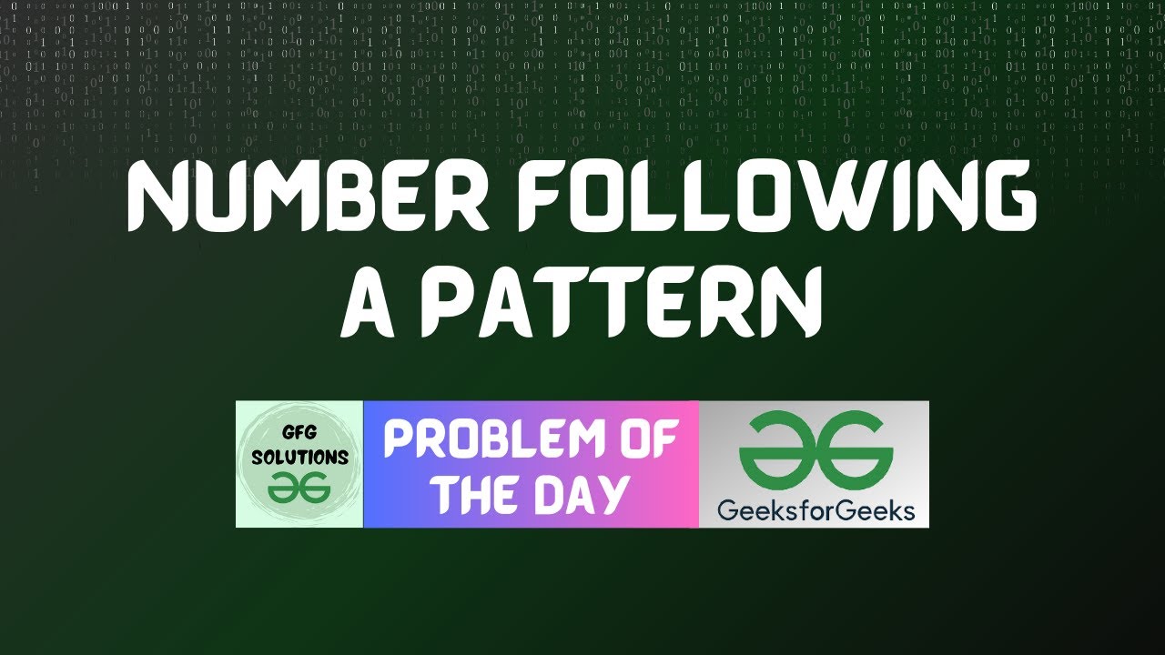 53 Gfg Potd Number Following A Pattern Geeksforgeeks Problem Of The Day Gfg Solutions 10 11