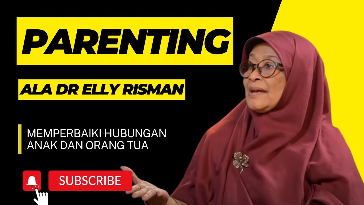 CARA MEMINTA MAAF KEPADA ANAK | DR ELLY RISMAN - YouTube