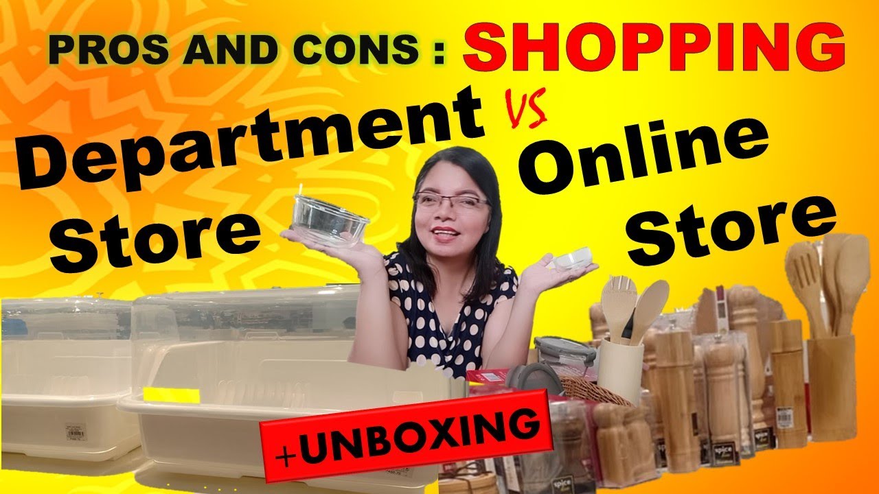 PROS AND CONS : ONLINE STORE VS DEPARTMENT STORE SHOPPING - YouTube