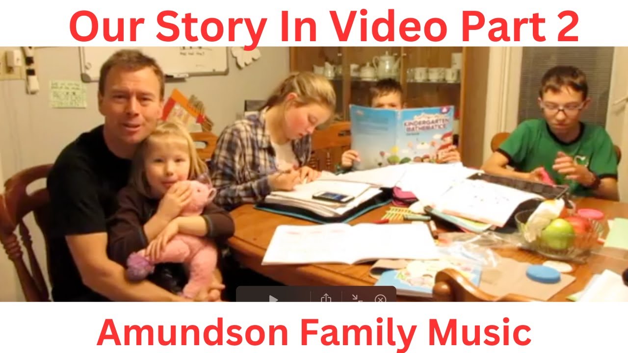 Amundson Family Music : Our story in Video Part 2 - YouTube