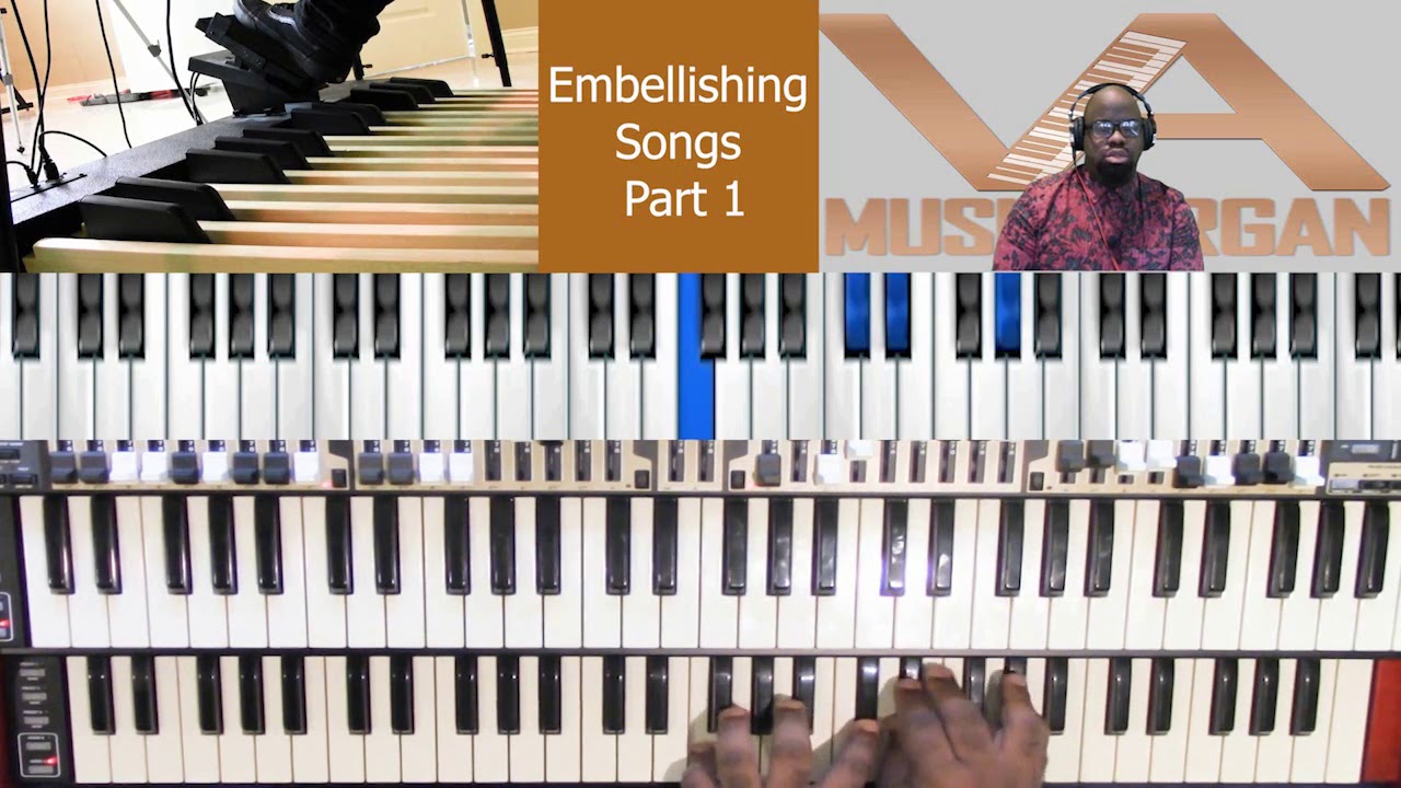 Embellishing Songs on Organ Part 1 - YouTube