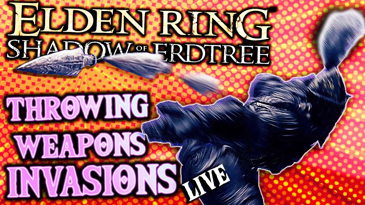 ELDEN RING DLC Throwing Weapon PvP INVASIONS - Shadow Of The Erdtree ...