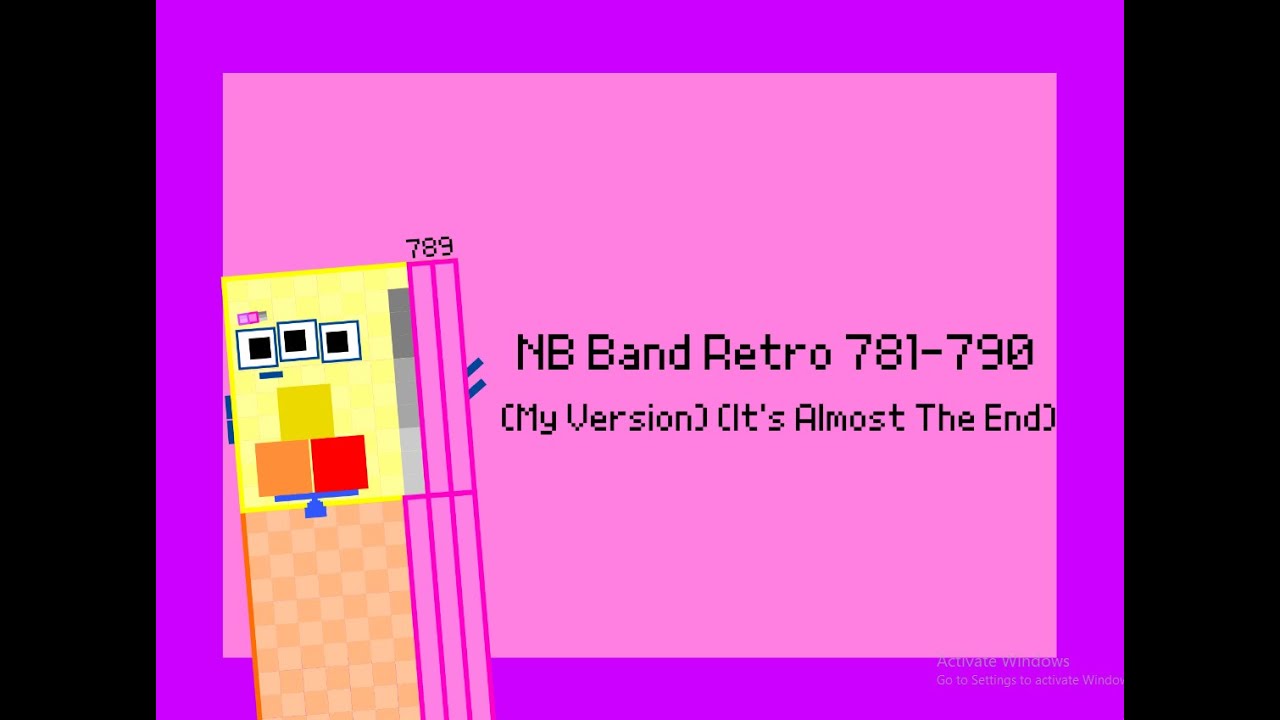 Numberblocks Band Retro 781-790 (My Version) (It's Almost The End ...