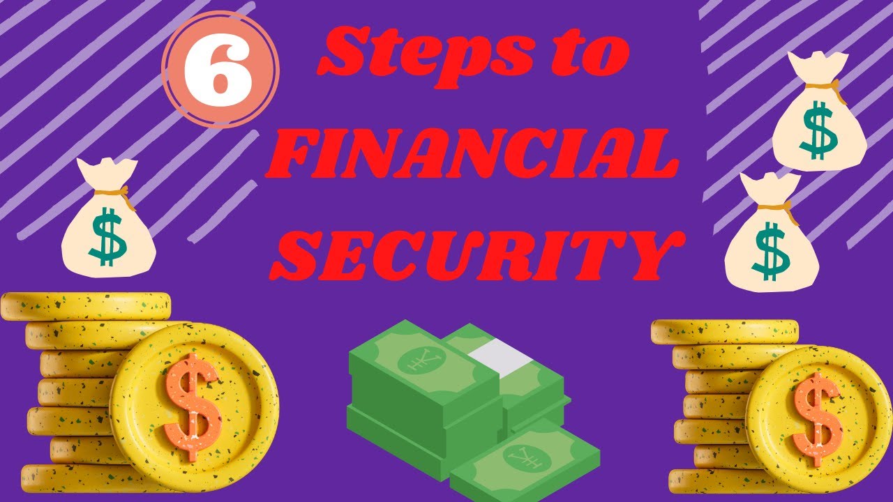 6 Steps to Financial Security - YouTube