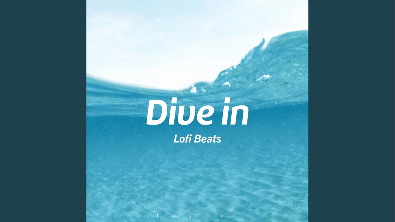 Dive in - YouTube