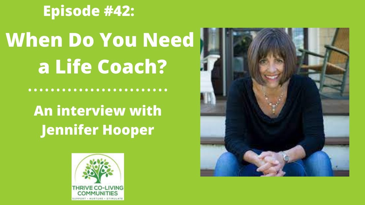 Episode 42: When Do You Need a Life Coach: An Interview with Jennifer ...